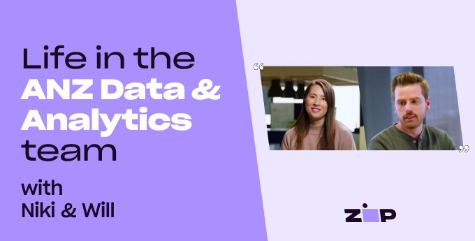 Life in the ANZ Data & Analytics team | Zip